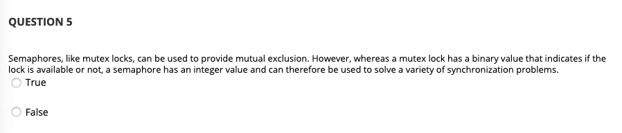 Solved Question 5 Semaphores Like Mutex Locks Can Be Used 