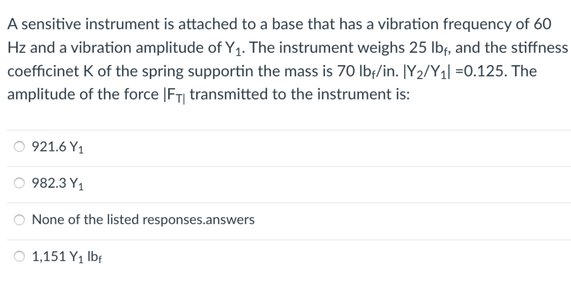 Solved A sensitive instrument is attached to a base that has | Chegg.com