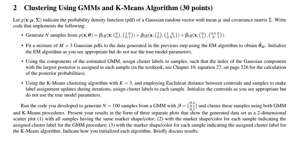 2 Clustering Using GMMs and K-Means Algorithm (30 | Chegg.com 2 Clustering Using GMMs and K-Means Algorithm (30 | Chegg.com