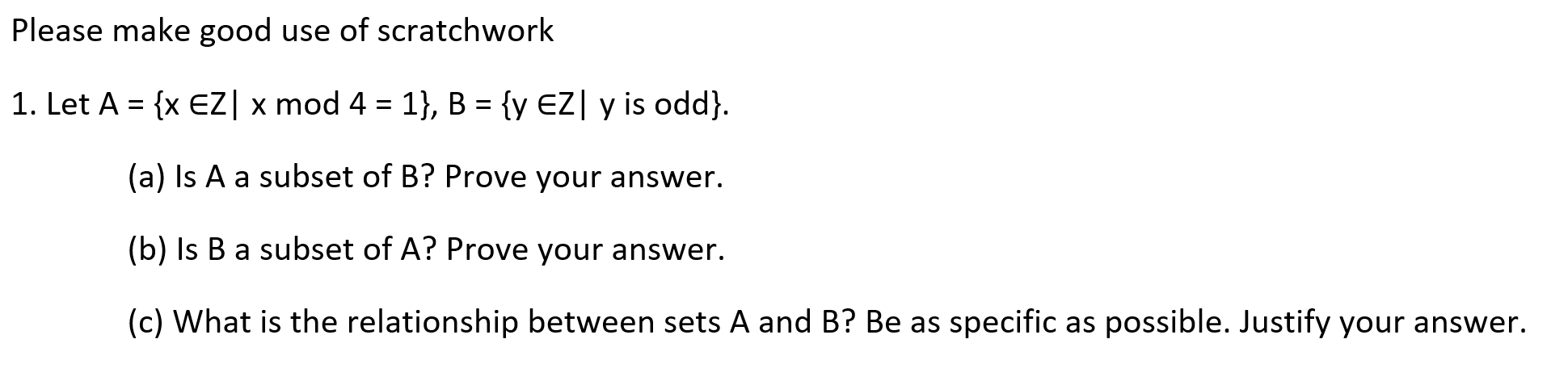 Solved Please make good use of scratchwork 1. Let A = {x | Chegg.com