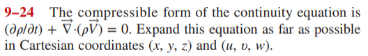 Solved 9-24 The compressible form of the continuity equation | Chegg.com