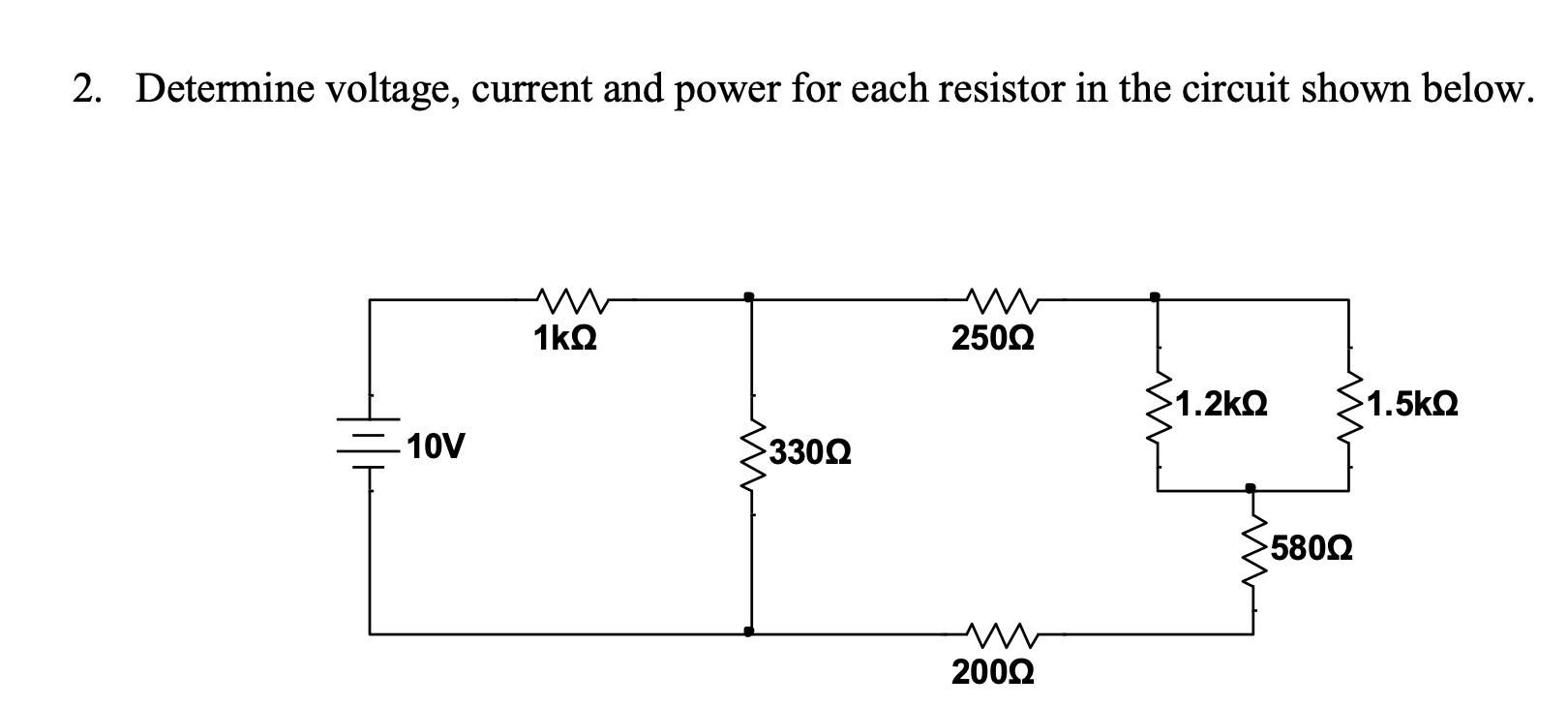 Solved 2. Determine voltage, current and power for each | Chegg.com