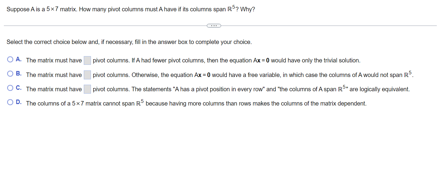 Solved Suppose A is a 5×7 matrix. How many pivot columns | Chegg.com
