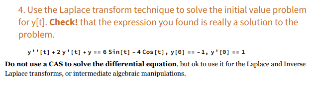 Solved Use the Laplace transform technique to solve the | Chegg.com
