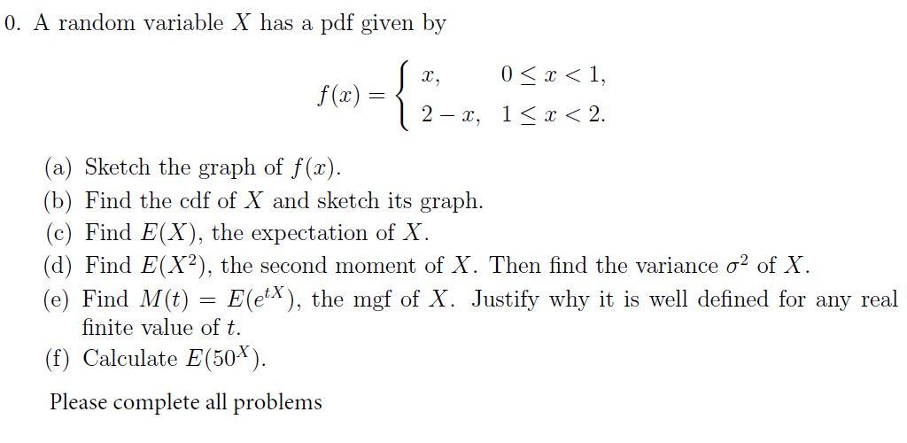 Solved 0. A random variable X has a pdf given by f(x) ={ X, | Chegg.com