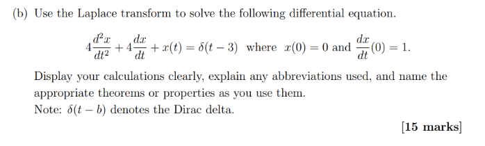 Solved b) Use the Laplace transform to solve the following | Chegg.com