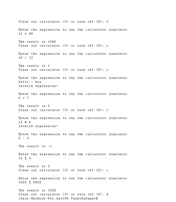 Solved CS135 Assignment 6: Cakkulator Simalator Description | Chegg.com