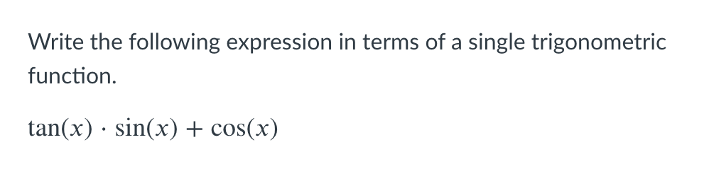 Solved Write the following expression in terms of a single | Chegg.com