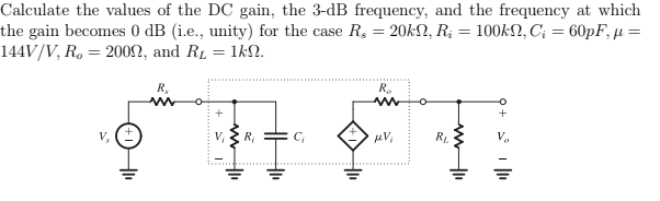 Solved Calculate the values of the DC gain, the 3 - DB | Chegg.com