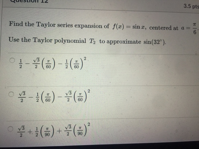Solved 3.5 pts Find the Taylor series expansion of f(x) = | Chegg.com
