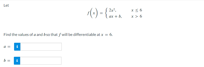 Solved Letf(x)={2x2,x≤6ax+b,x>6Find the values of a and b | Chegg.com