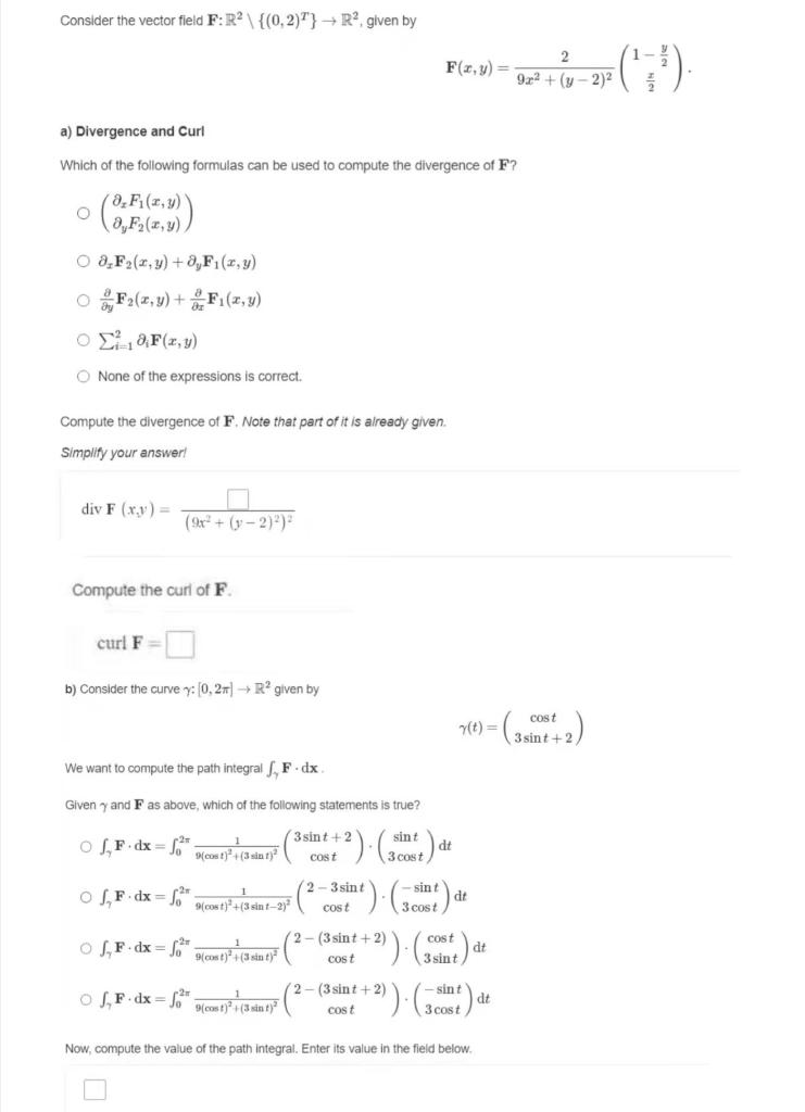 Solved Consider the vector field F:R? {(0,2)"} → R2 given by | Chegg.com