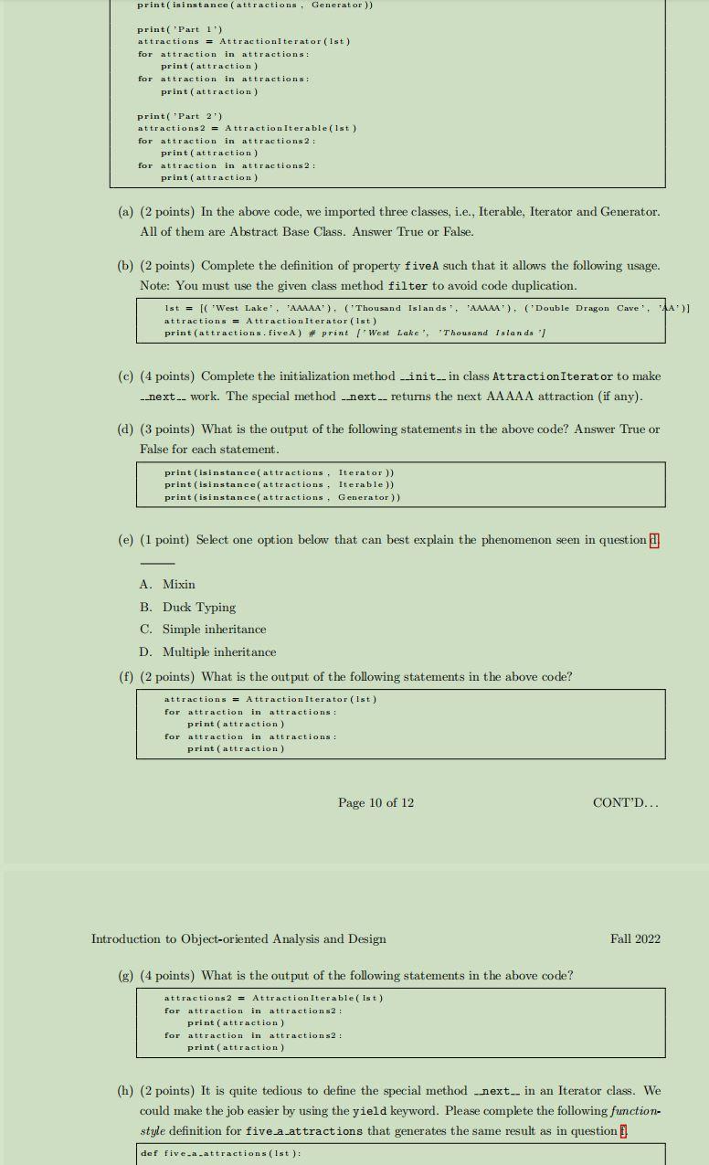 Solved print(isinstance (attractions, Generator)) | Chegg.com