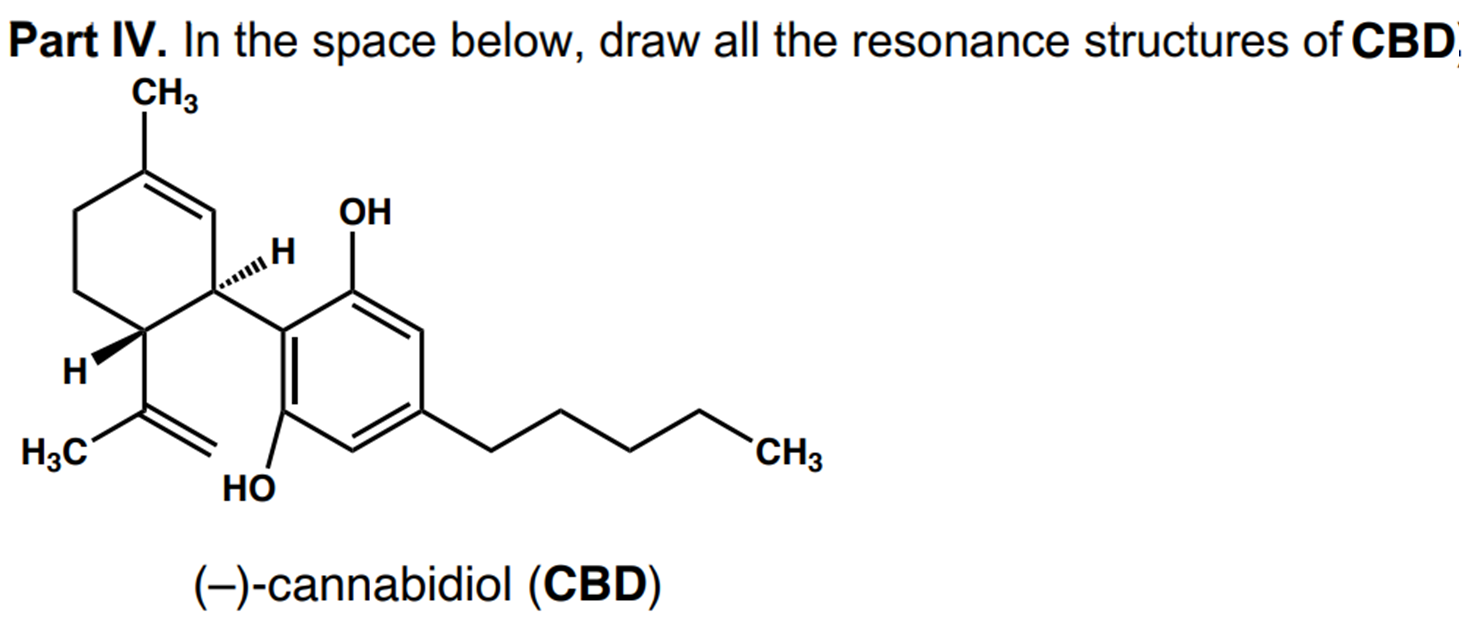Solved Part IV. In the space below, draw all the resonance | Chegg.com