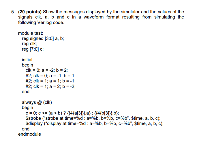 Solved 5. (20 points) Show the messages displayed by the | Chegg.com