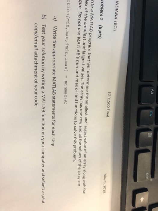 Solved Alt Fn Ctrl INDIANA TECH EGR1500 Final May 8, 2018 | Chegg.com