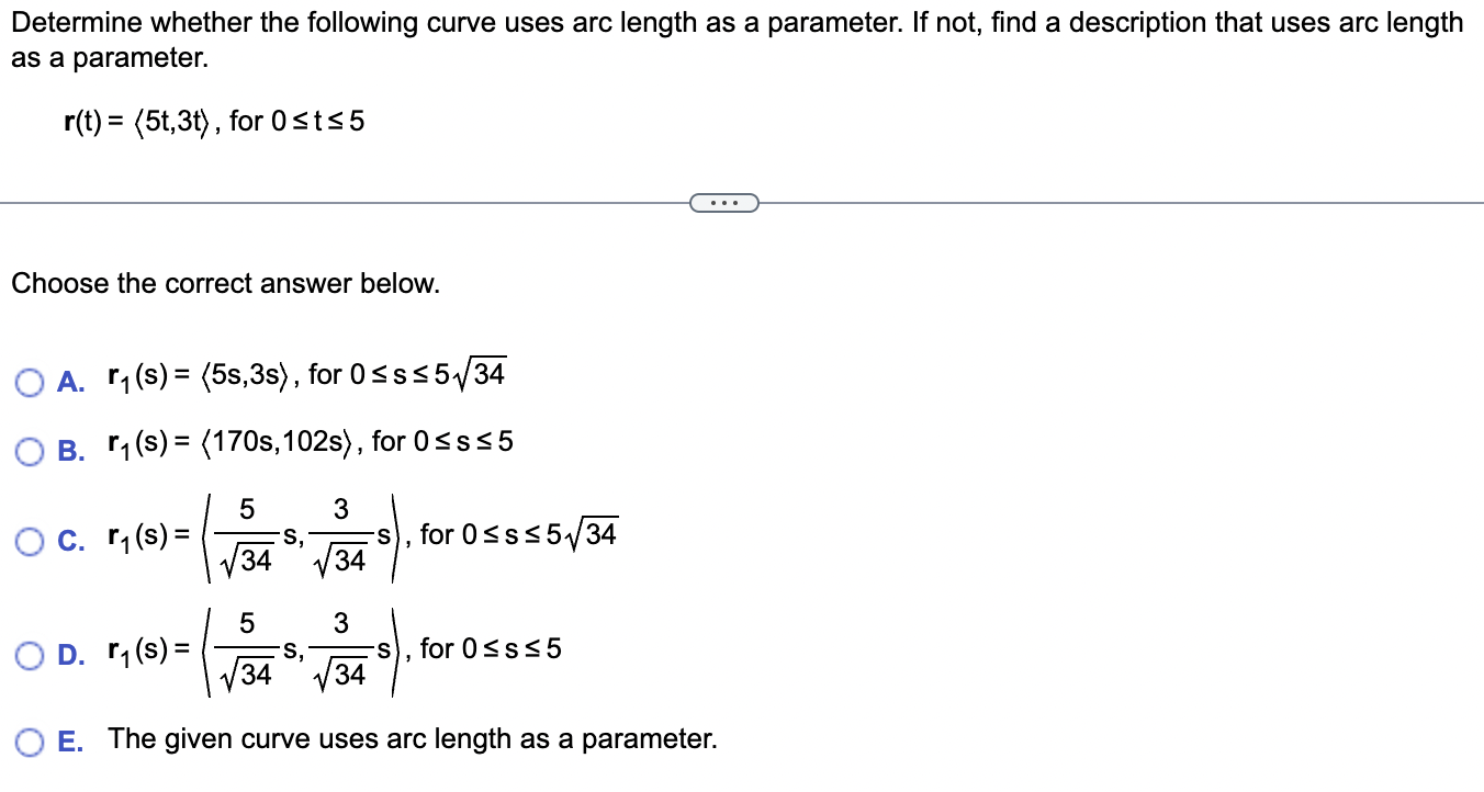 Solved Determine whether the following curve uses arc length | Chegg.com