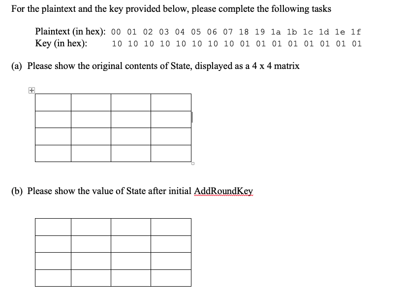 Solved For the plaintext and the key provided below, please | Chegg.com