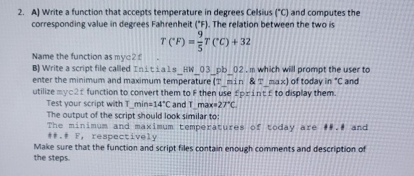 Solved 2. A) Write a function that accepts temperature in | Chegg.com