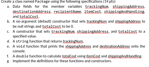 Solved Create A Class Named Package Using The Following 2475