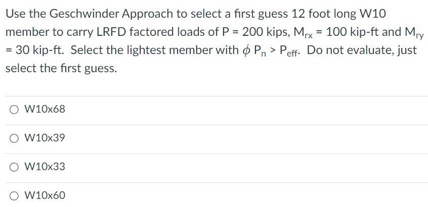 Solved Use the Geschwinder Approach to select a first guess | Chegg.com