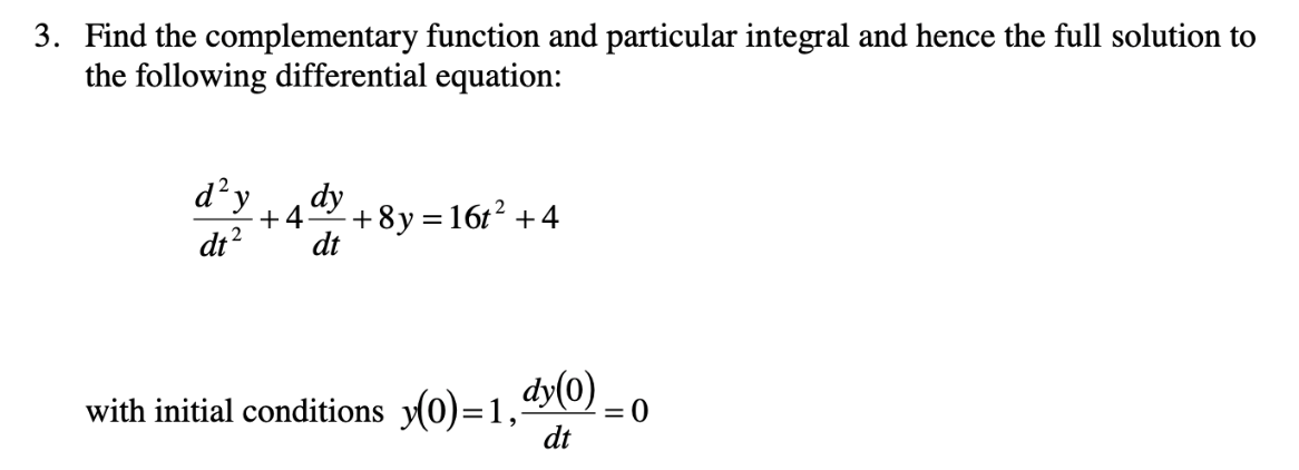 Solved 3. Find the complementary function and particular | Chegg.com