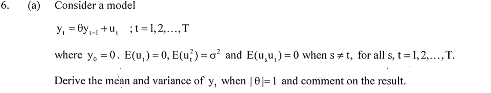 Consider a model yt=θyt−1+ut;t=1,2,…,T where | Chegg.com