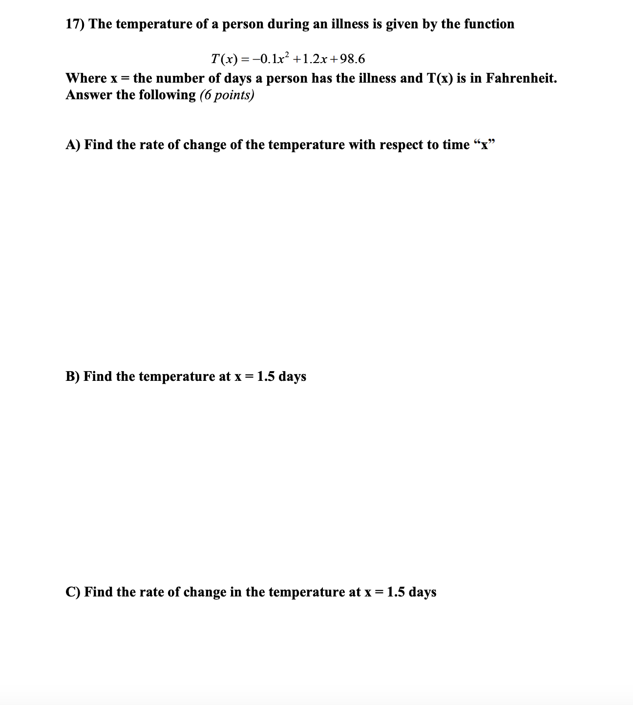 Solved 17) The temperature of a person during an illness is | Chegg.com