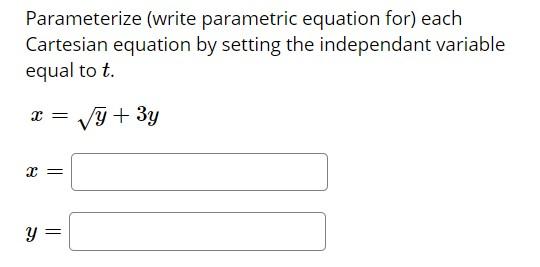 Solved Parameterize (write parametric equation for) each | Chegg.com
