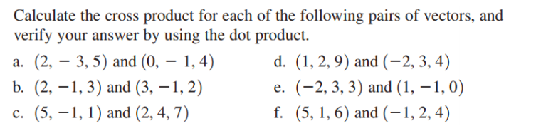 Solved Calculate the cross product for each of the following | Chegg.com