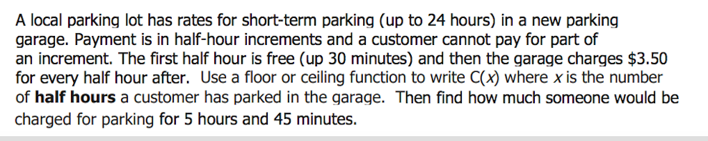 Solved A local parking lot has rates for short-term parking | Chegg.com