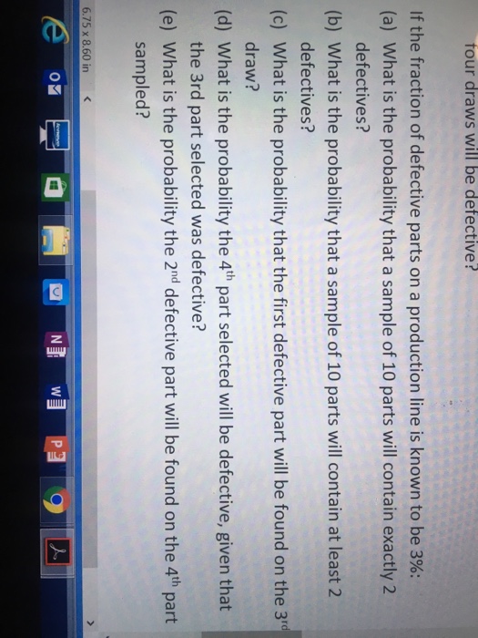 Solved our draws will be defective? If the fraction of | Chegg.com