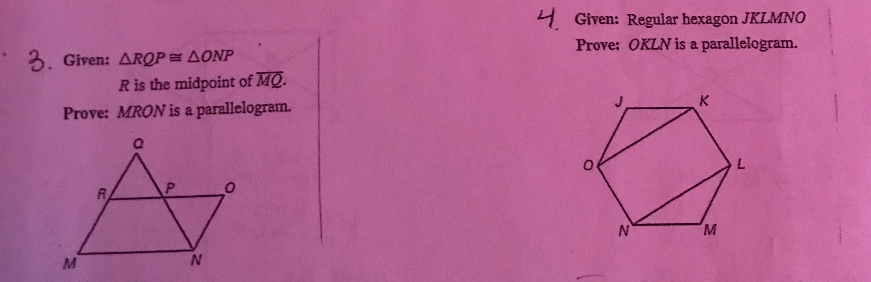 Solved 4. Given: Regular hexagon JKLMNO Prove: OKLN is a | Chegg.com