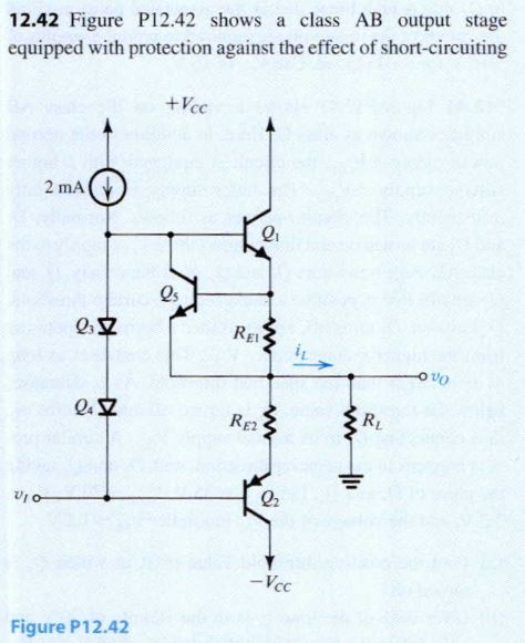 Solved 12.42 Figure P12.42 shows a class AB output stage | Chegg.com