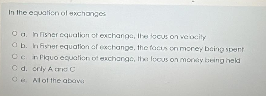 Solved In the equation of exchangesa. ﻿In Fisher equation of | Chegg.com