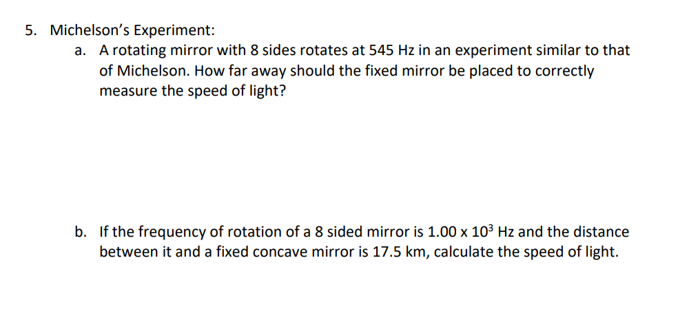 Solved Michelson's Experiment: a. A rotating mirror with 8 | Chegg.com