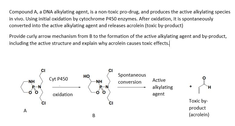 Solved Compound A, a DNA alkylating agent, is a non-toxic | Chegg.com