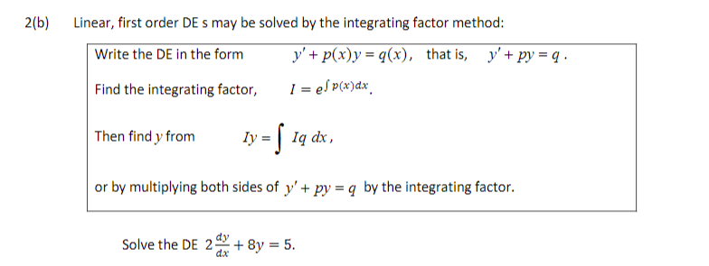 Solved 2(b) Linear, first order DE s may be solved by the | Chegg.com