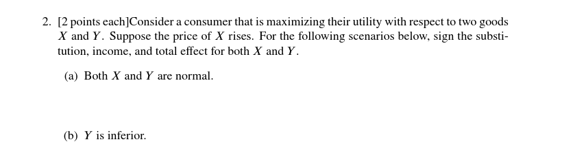 Solved 2. [ 2 points each]Consider a consumer that is | Chegg.com