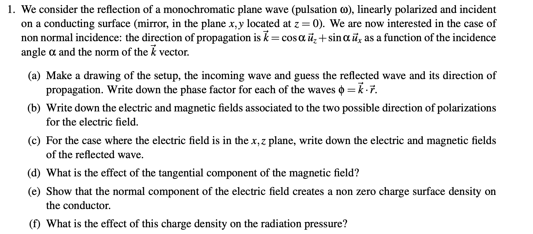 Solved 1. We consider the reflection of a monochromatic | Chegg.com