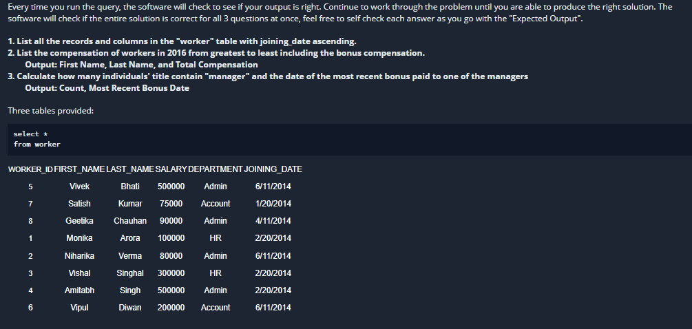 Solved Every time you run the query, the software will check | Chegg.com