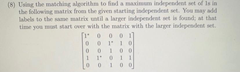 Solved a (8) Using the matching algorithm to find a maximum | Chegg.com