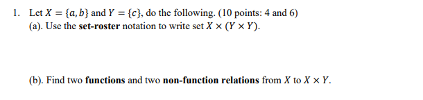 Solved 1. Let X = {a,b} and Y = {C}, do the following. (10 | Chegg.com