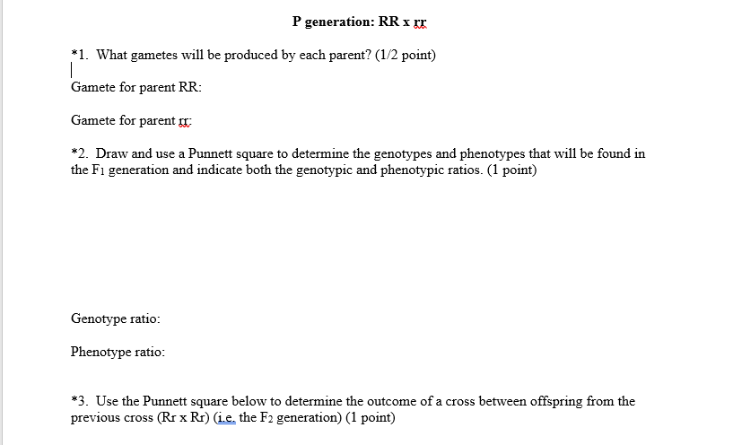 Solved P generation: RR x rr *1. What gametes will be | Chegg.com