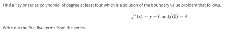 Solved Find a Taylor series polynomial of degree at least | Chegg.com