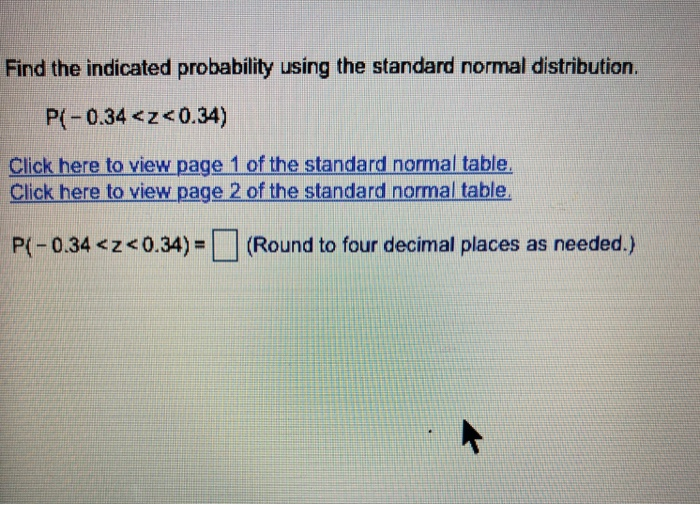 Solved Find the indicated probability using the standard | Chegg.com