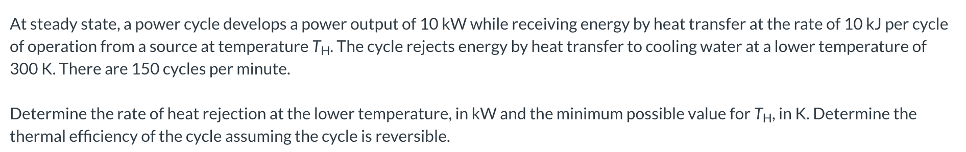 Solved At steady state, a power cycle develops a power | Chegg.com