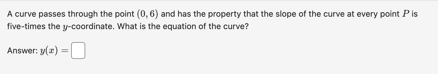 Solved A curve passes through the point (0,6) and has the | Chegg.com