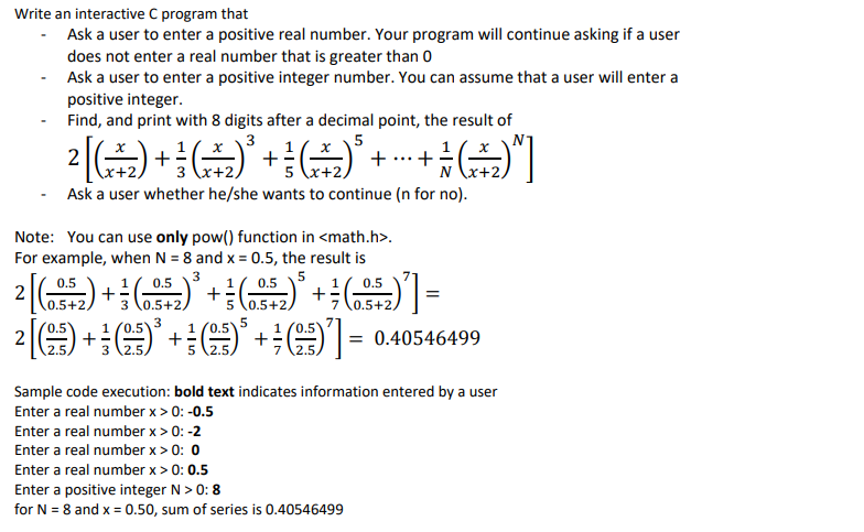 Solved Write An Interactive C Program That Ask A User To