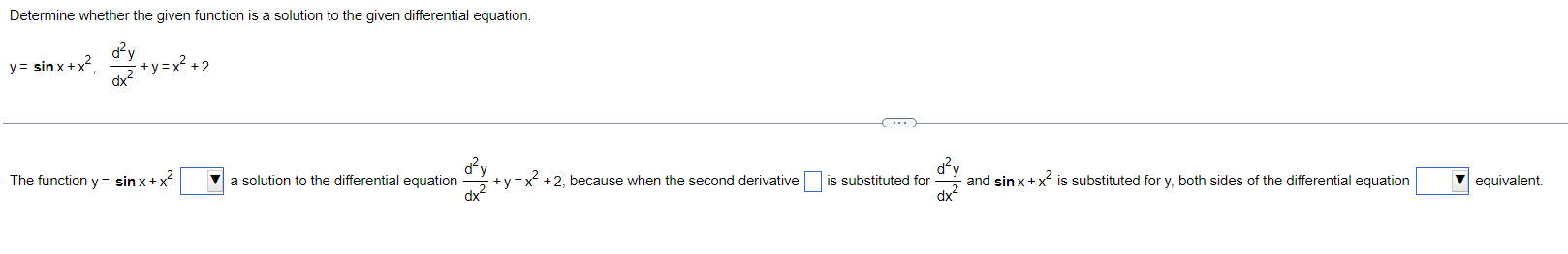 Solved Determine whether the given function is a solution to | Chegg.com